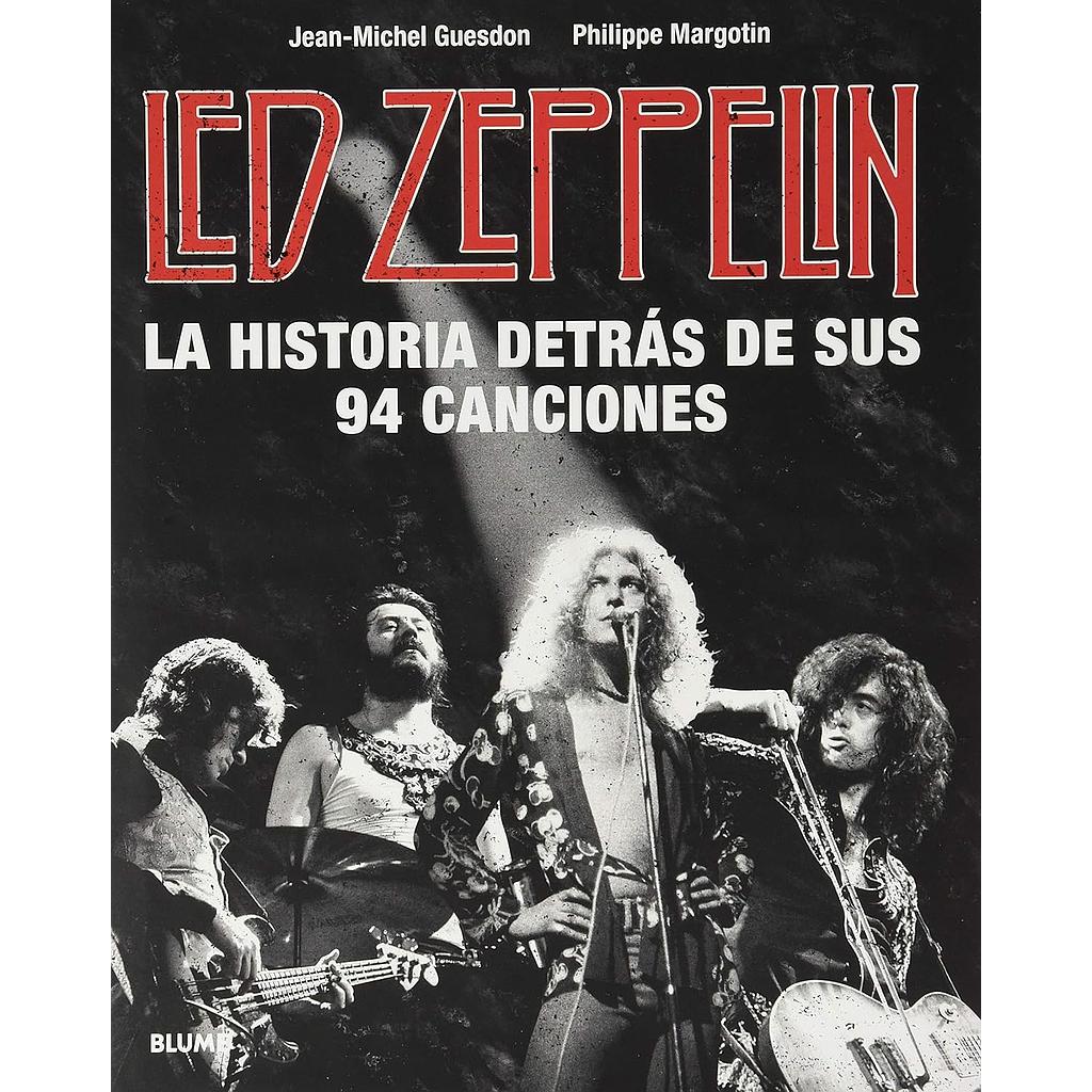 Led Zeppelin. La historia detras de sus 94 canciones | METROMEDIA