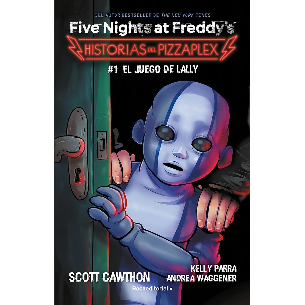 Five Nights at Freddy's. Historias del Pizzaplex 1 - El juego de Lally ...